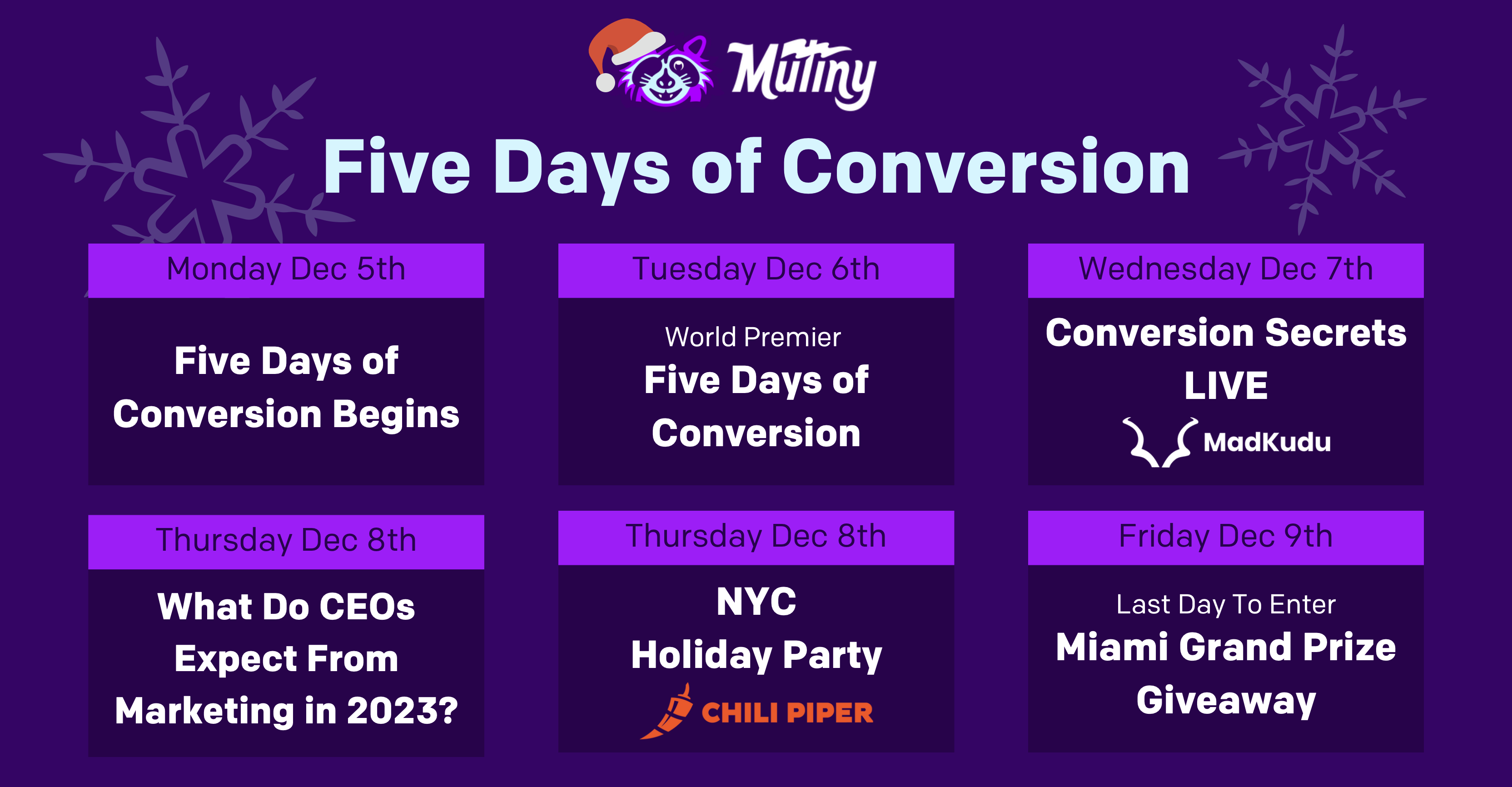 Five Days of Conversion